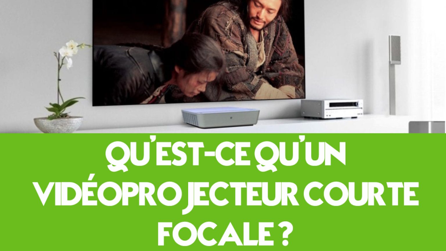 Qu'est-ce qu'un Vidéoprojecteur Courte Focale : Guide complet